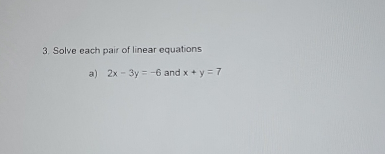 Solved Solve each pair of linear equationsa) 2x-3y=-6 ﻿and | Chegg.com