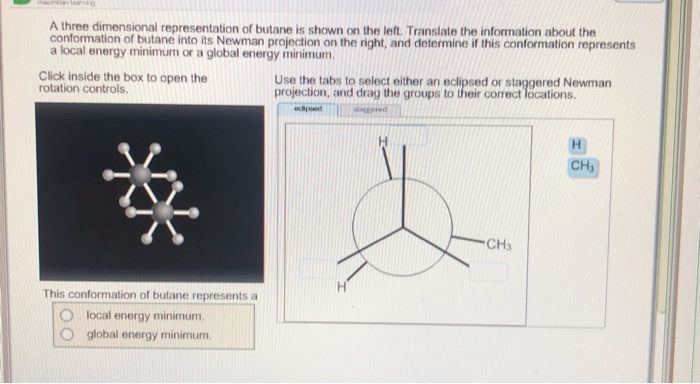Solved A three dimensional representation of butane is shown | Chegg.com