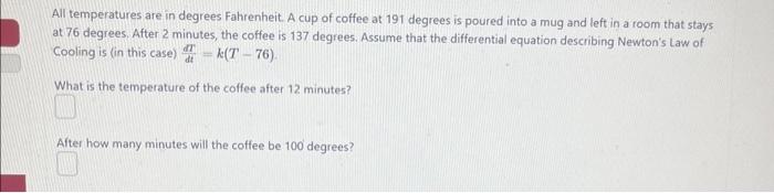 Solved All temperatures are in degrees Fahrenheit. A cup of | Chegg.com