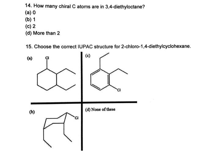 Solved 14. How many chiral C atoms are in 3,4-diethyloctane? | Chegg.com