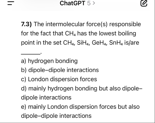 Solved ChatGPT 5 >7.3) ﻿The intermolecular force(s) | Chegg.com