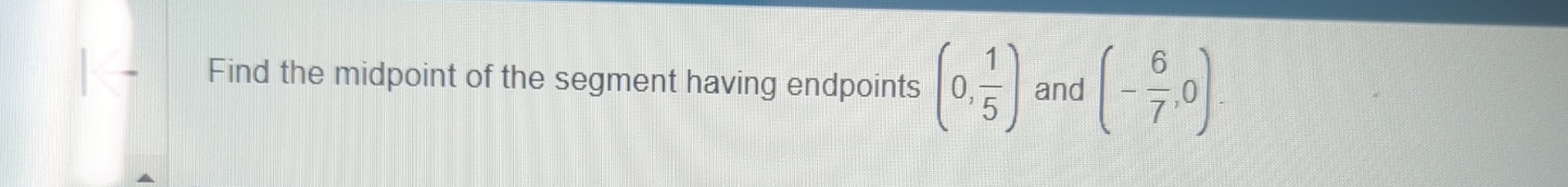 Solved Find the midpoint of the segment having endpoints | Chegg.com