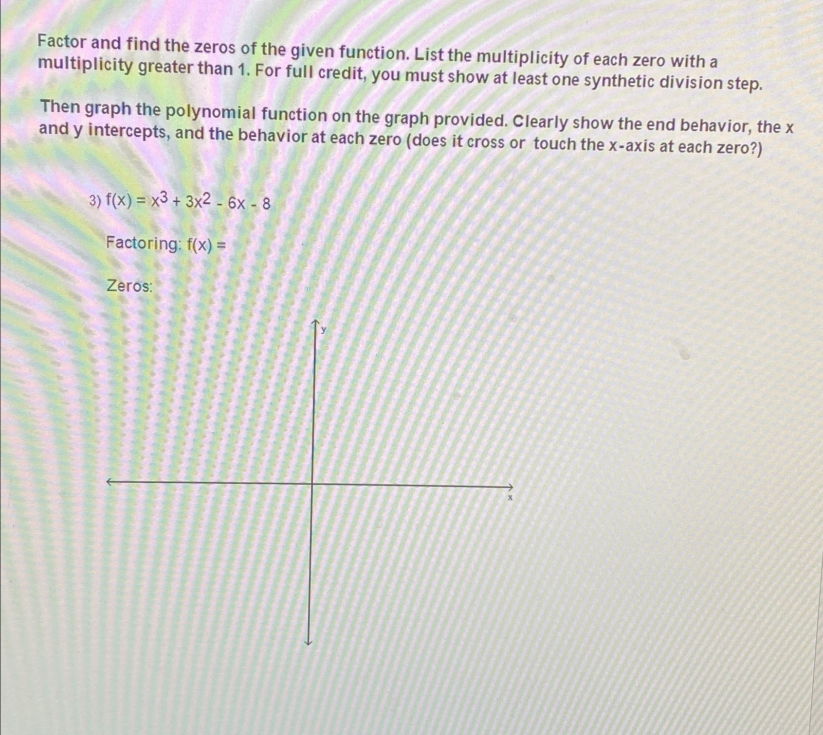 Solved Factor and find the zeros of the given function. List | Chegg.com