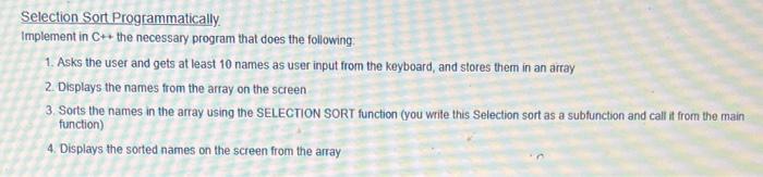 Solved Selection Sort Programmatically Implement in C++ the | Chegg.com