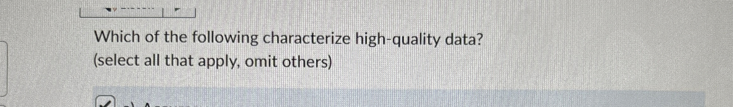 Solved Which of the following characterize high-quality | Chegg.com