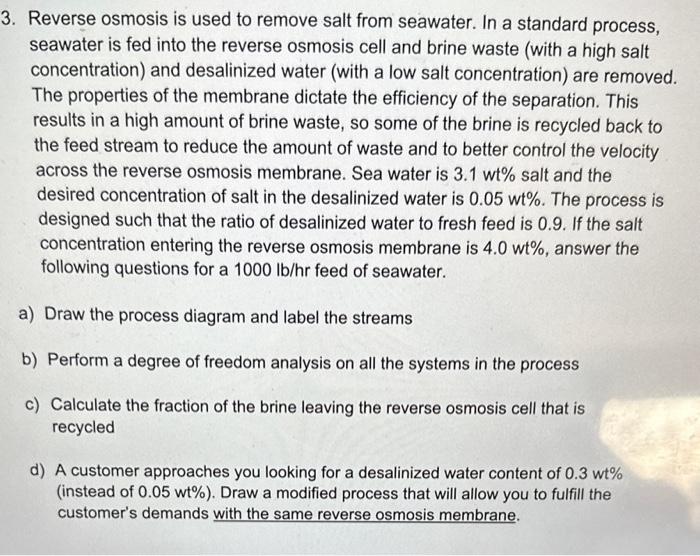 Solved Reverse osmosis is used to remove salt from seawater. | Chegg.com