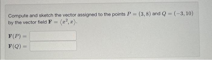 Solved Compute and sketch the vector assigned to the points | Chegg.com