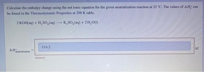 Solved Calculate the enthalpy change using the net ionic | Chegg.com