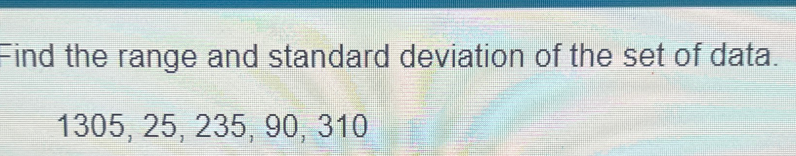 Solved Find the range and standard deviation of the set of | Chegg.com