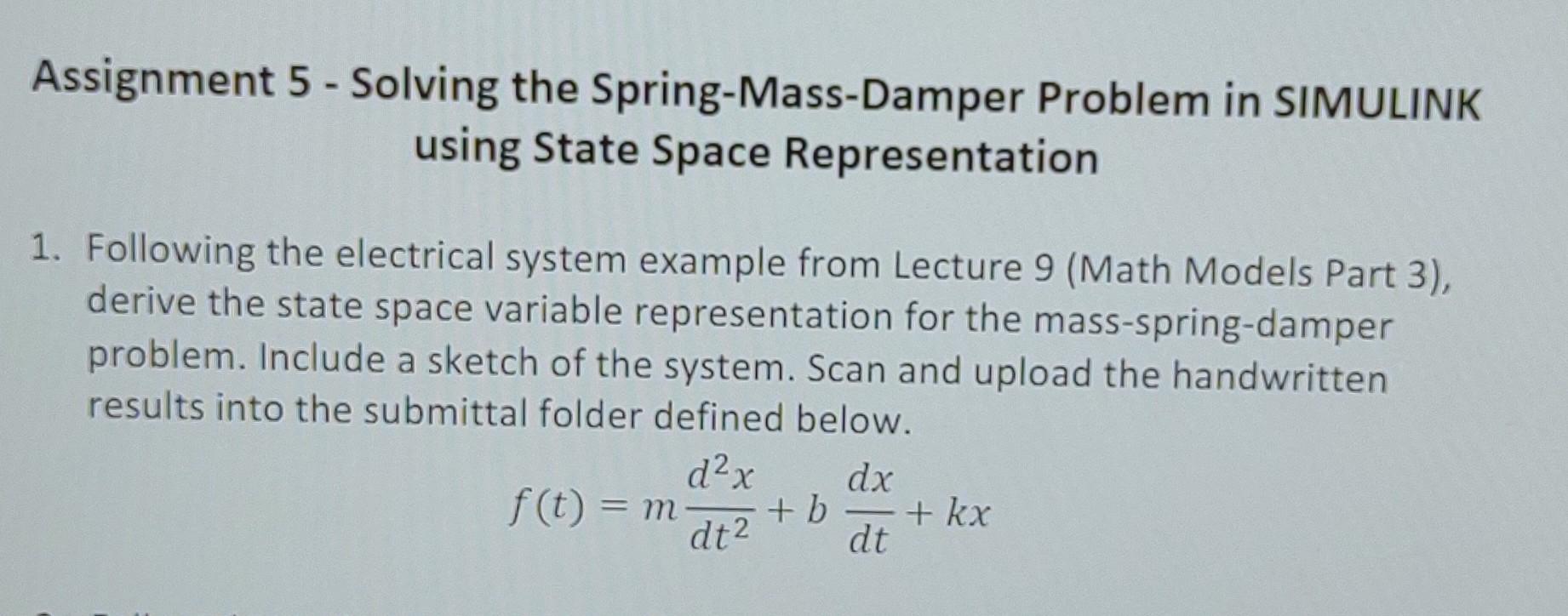 Solved Assignment 5 - Solving the Spring-Mass-Damper Problem | Chegg.com