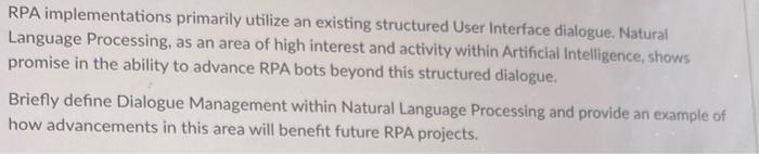 Solved RPA implementations primarily utilize an existing | Chegg.com