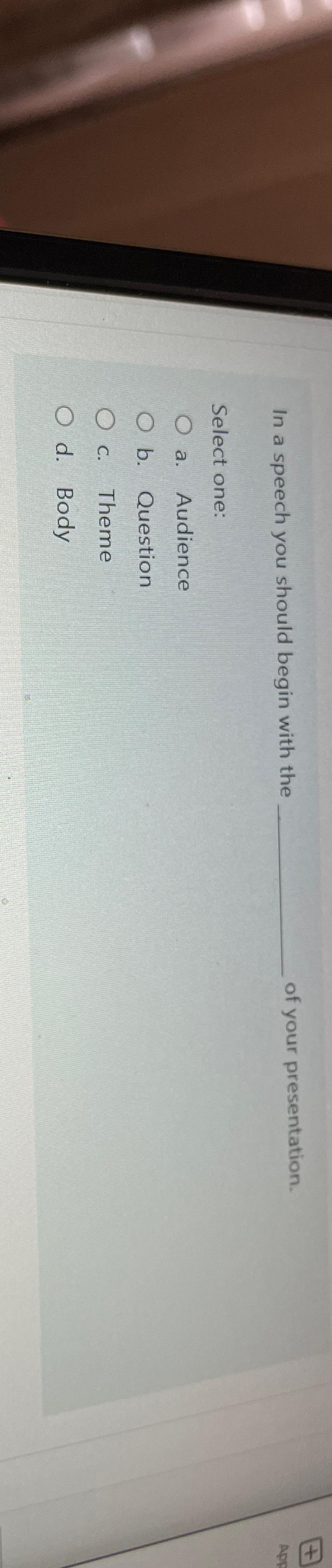 Solved In a speech you should begin with the of your | Chegg.com