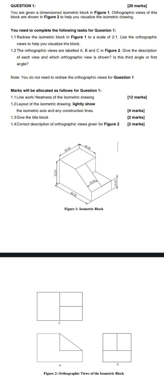 Solved QUESTION 1: [20 marks] You are given a dimensioned | Chegg.com