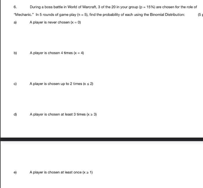Solved 6. During a boss battle in World of Warcraft, 3 of | Chegg.com