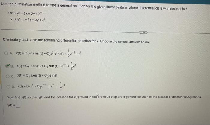 Solved Use the elimination method to find a general solution | Chegg.com