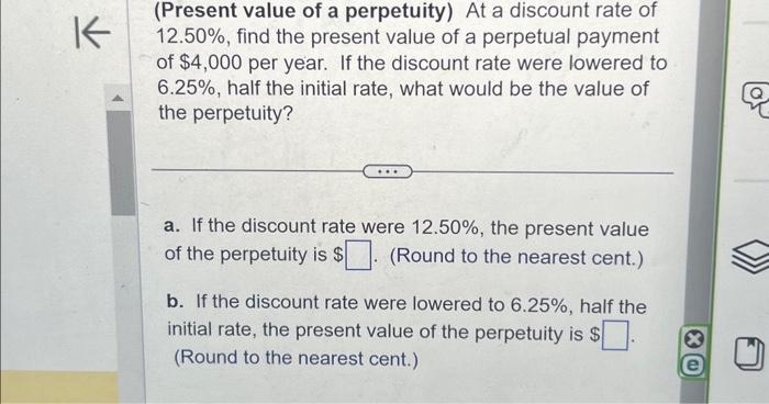 Solved (Present value of a perpetuity) At a discount rate of | Chegg.com