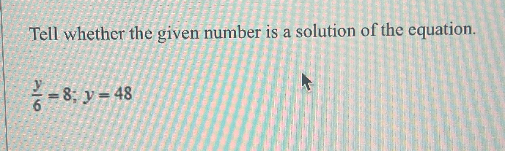 Solved Tell whether the given number is a solution of the | Chegg.com