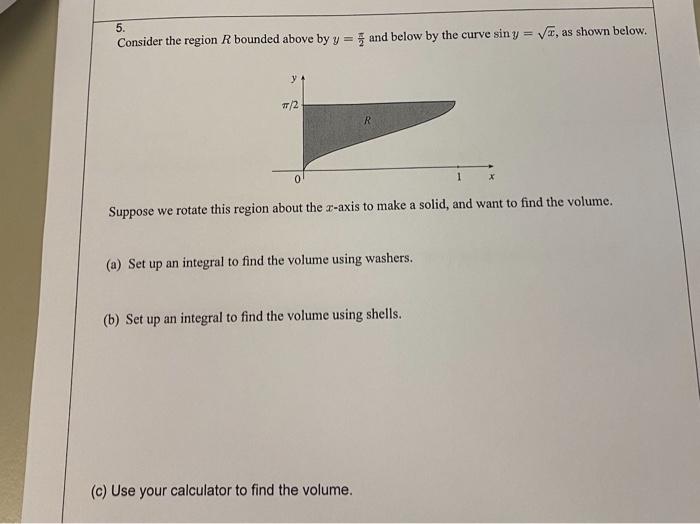 Solved 5. Consider the region R bounded above by y=2π and | Chegg.com