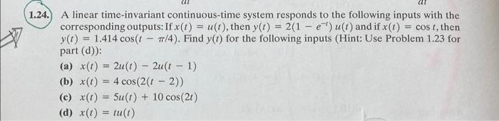 Solved 1.24. A linear time-invariant continuous-time system | Chegg.com