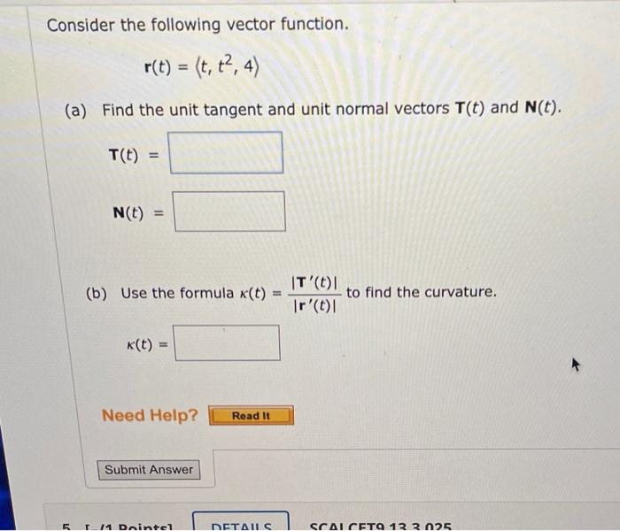 Solved Consider the following vector function. r(t)= t,t2,4 | Chegg.com