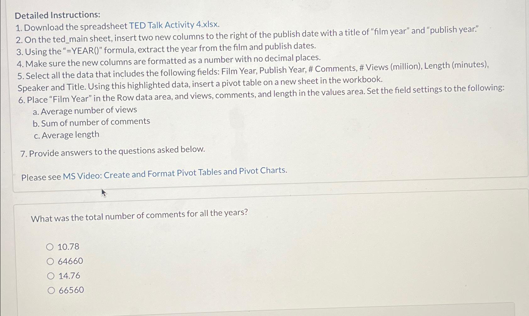 Solved Detailed Instructions:Download the spreadsheet TED | Chegg.com