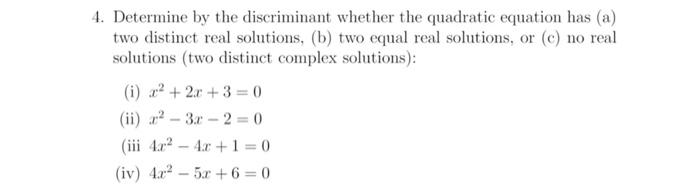 Solved 4. Determine by the discriminant whether the | Chegg.com