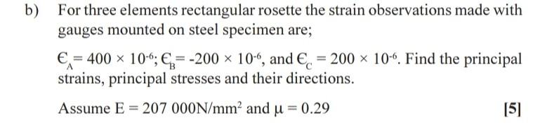 Solved b) ﻿For three elements rectangular rosette the strain | Chegg.com