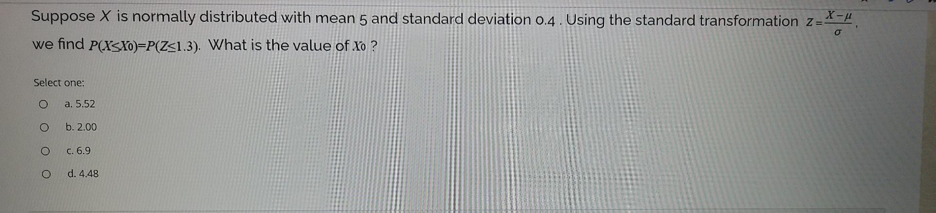 Solved Suppose X is normally distributed with mean 5 and | Chegg.com