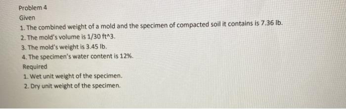 Solved Problem 4 Given 1. The combined weight of a mold and | Chegg.com
