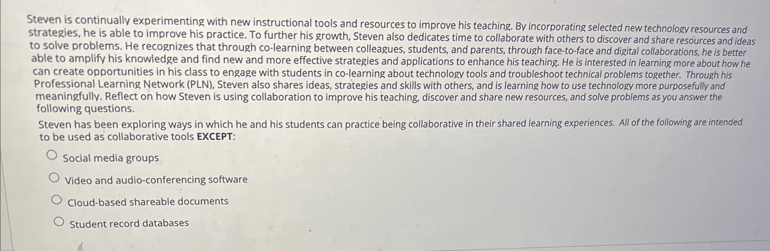 Solved Steven is continually experimenting with new | Chegg.com