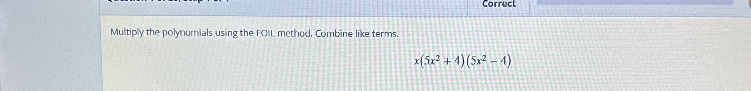Solved Multiply the polynomials using the FOIL method. | Chegg.com