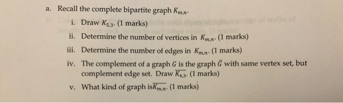 Solved a. Recall the complete bipartite graph Km.n. i. Draw | Chegg.com