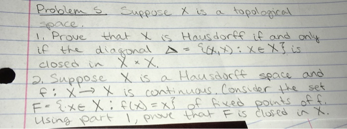 Solved Problem s suppose x is a topological space. 1. Prove | Chegg.com