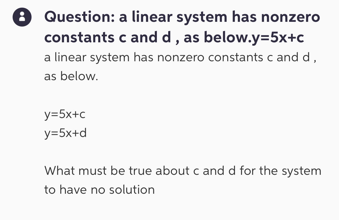 Solved 8 ﻿Question: a linear system has nonzeroconstants c | Chegg.com