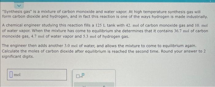 Solved "Synthesis gas" is a mixture of carbon monoxide and | Chegg.com