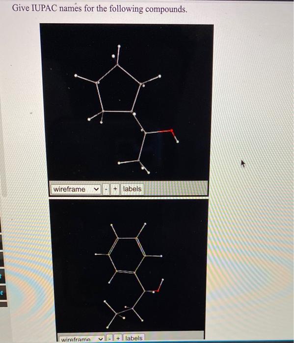 Solved Give IUPAC names for the following compounds. | Chegg.com