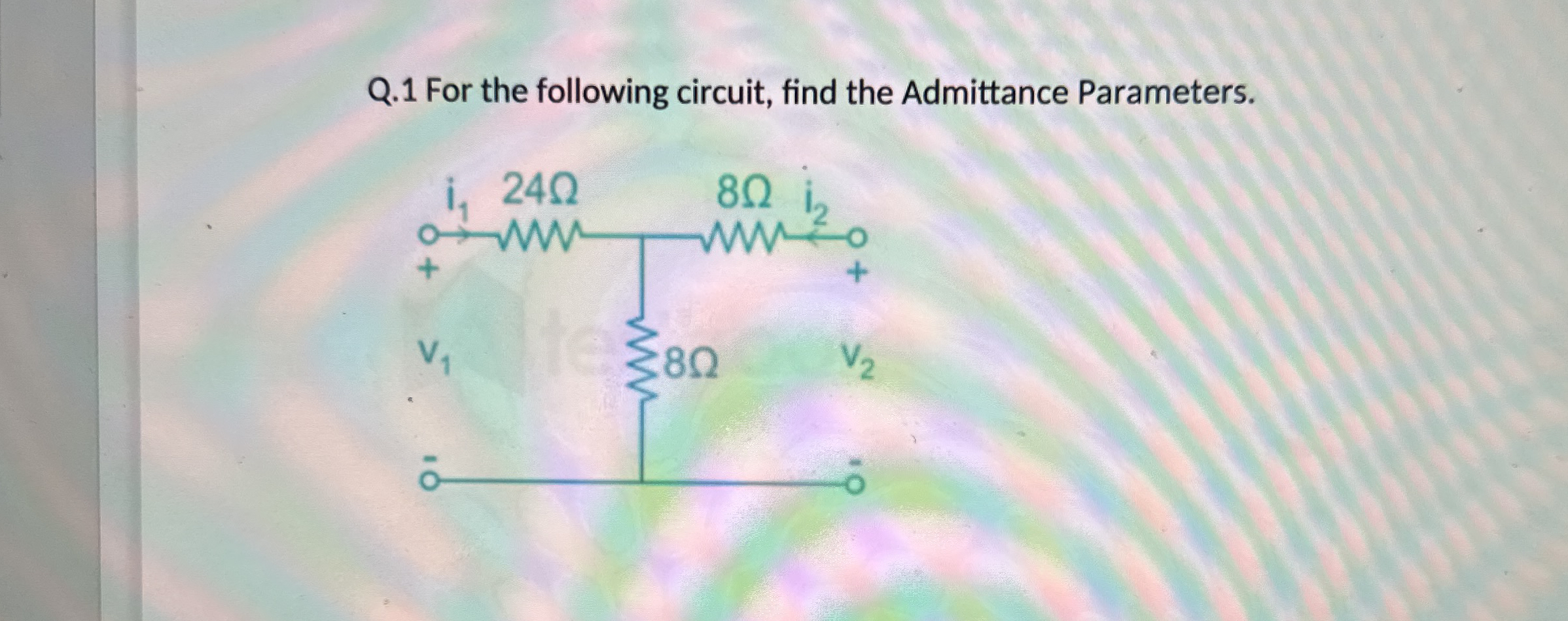 Solved Q. 1 ﻿For the following circuit, find the Admittance | Chegg.com