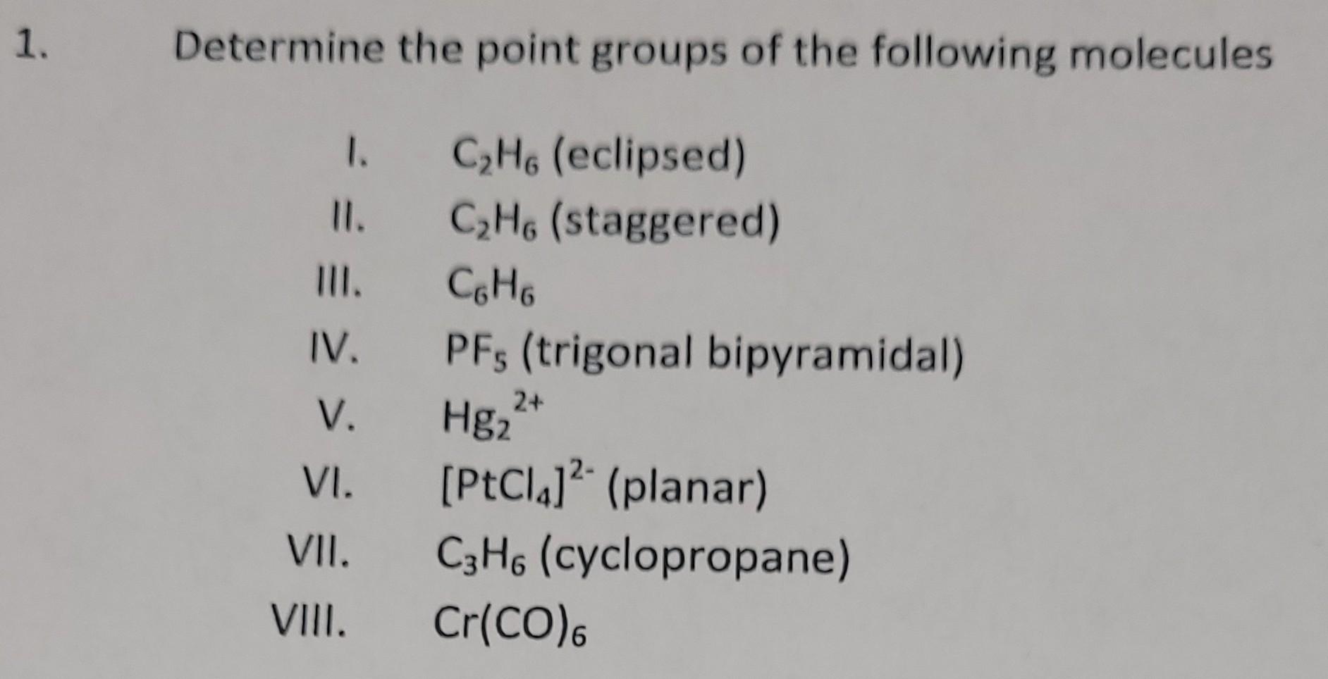 Solved Determine the point groups of the following molecules | Chegg.com