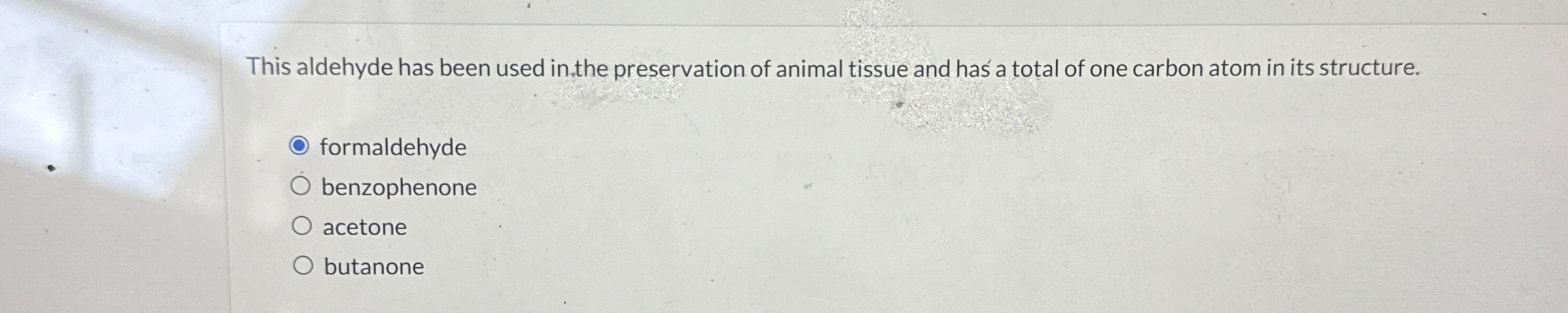 Solved This aldehyde has been used in, ﻿the preservation of | Chegg.com