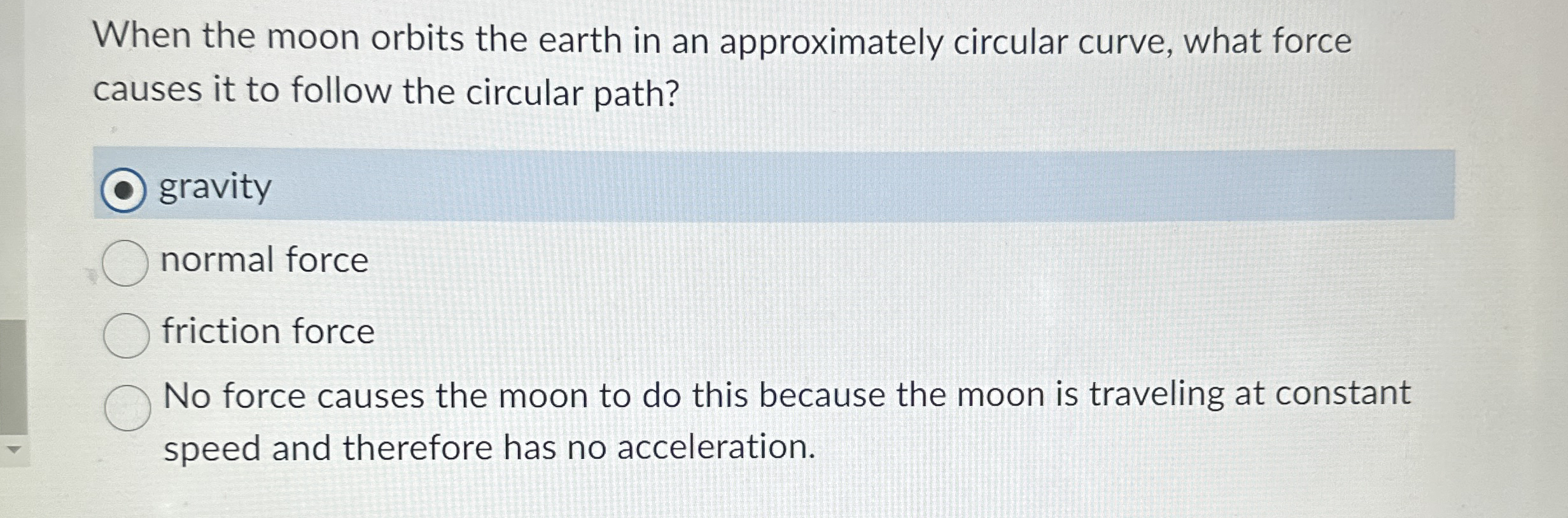 Solved When the moon orbits the earth in an approximately | Chegg.com