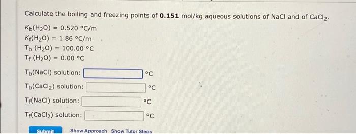 Solved Calculate the boiling and freezing points of 0.151 | Chegg.com