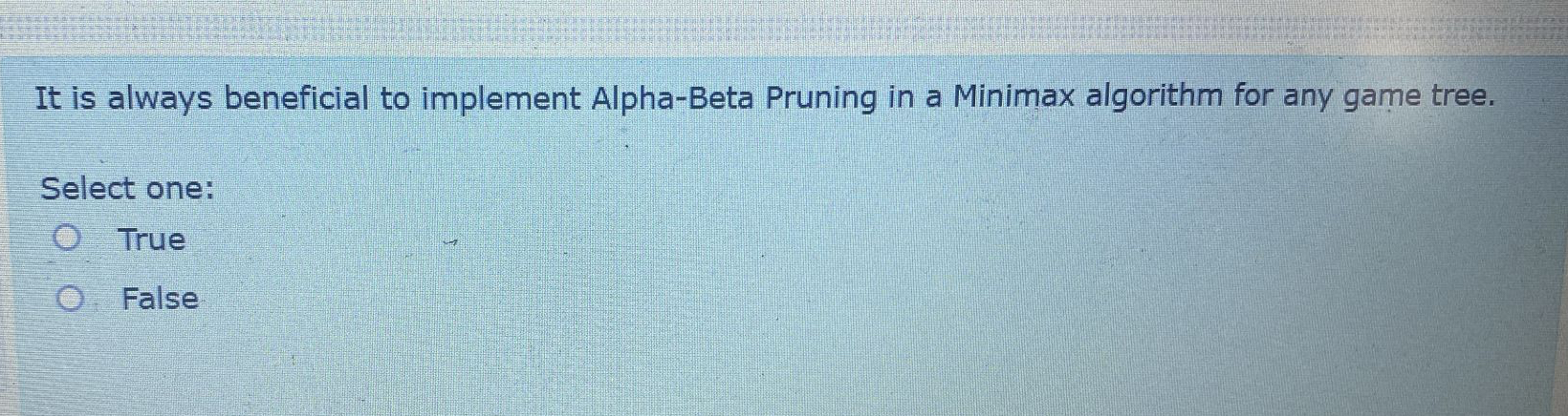 Solved It is always beneficial to implement Alpha-Beta | Chegg.com