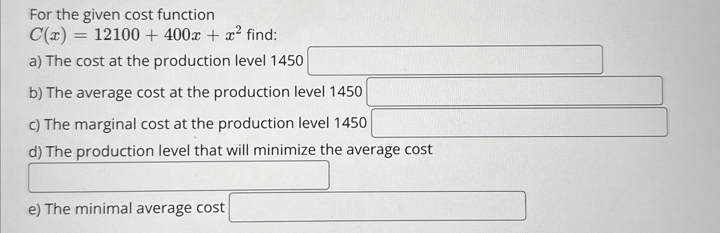 Solved For the given cost functionC(x)=12100+400x+x2 ﻿find: | Chegg.com