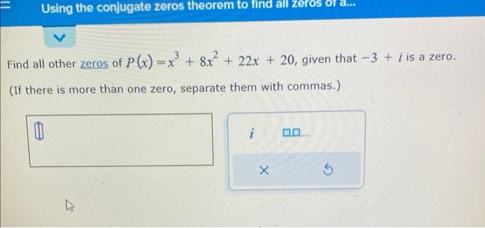 Solved Find all other zeros of P(x)=x3+8x2+22x+20, given | Chegg.com