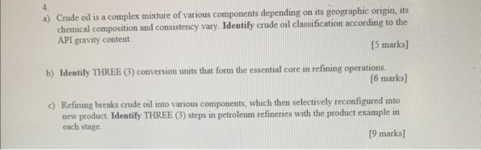 Solved a) Crude oil is a complex mixture of various | Chegg.com