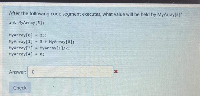 Solved After the following code segment executes, what will | Chegg.com
