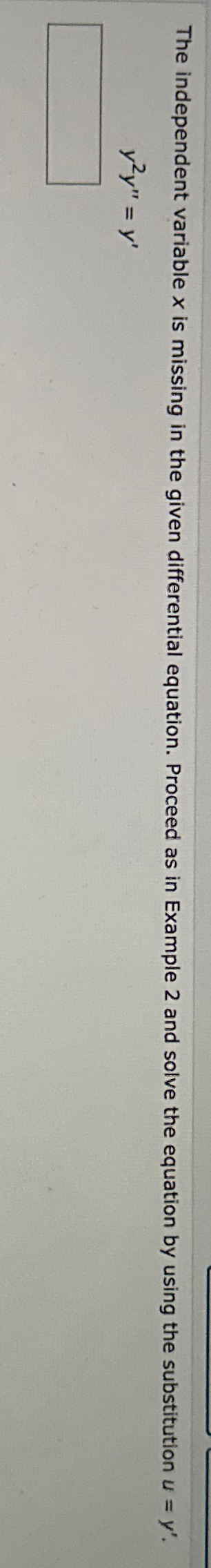 Solved The independent variable x ﻿is missing in the given | Chegg.com