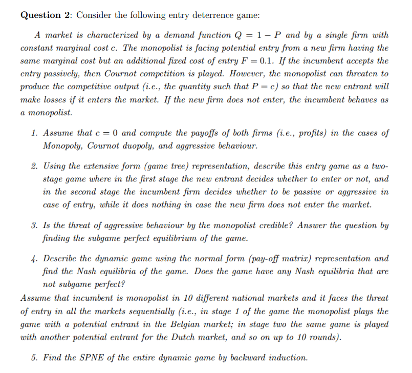 Question 2: Consider the following entry deterrence | Chegg.com