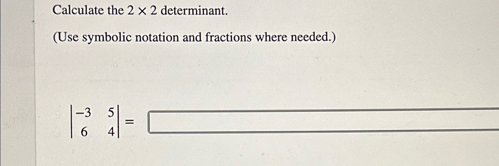 Solved Calculate The 2×2 ﻿determinant Use Symbolic Notation