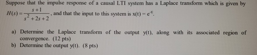 Solved Suppose that the impulse response of a causal LTI | Chegg.com